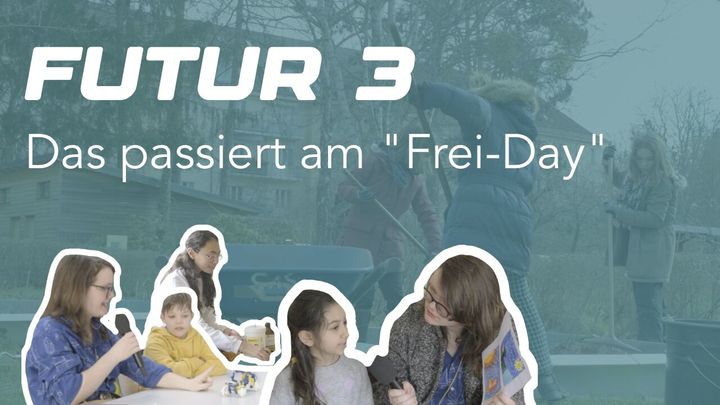 Grundschule neu gemacht - was passiert am Frei-Day?