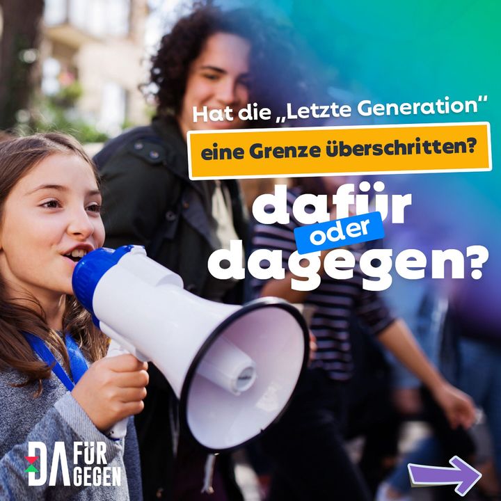 Hat die Letzte Generation eine Grenze überschritten? Pro und Contra