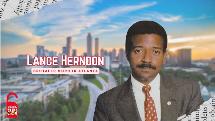 Lance Herndon: Ein Mord, der ganz Atlanta schockierte