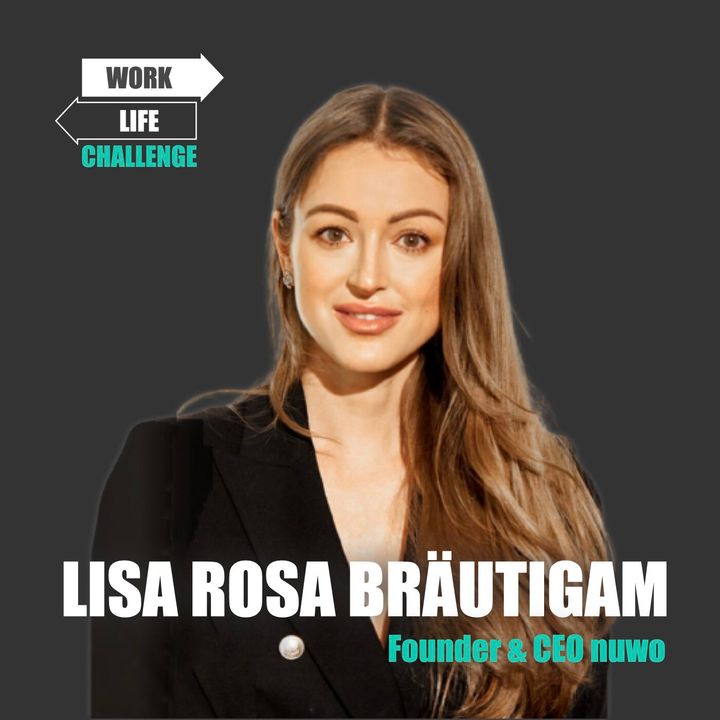 Lust auf Veränderung - mit Lisa Rosa Bräutigam von nuwo.