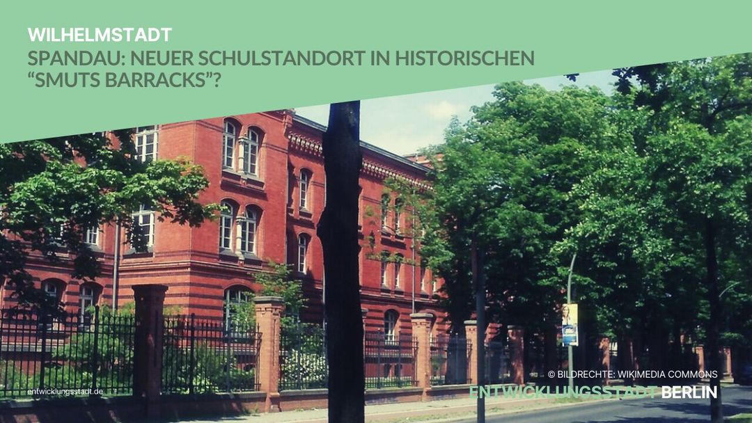 Spandau: Neuer Schulstandort in historischen "Smuts Barracks"?