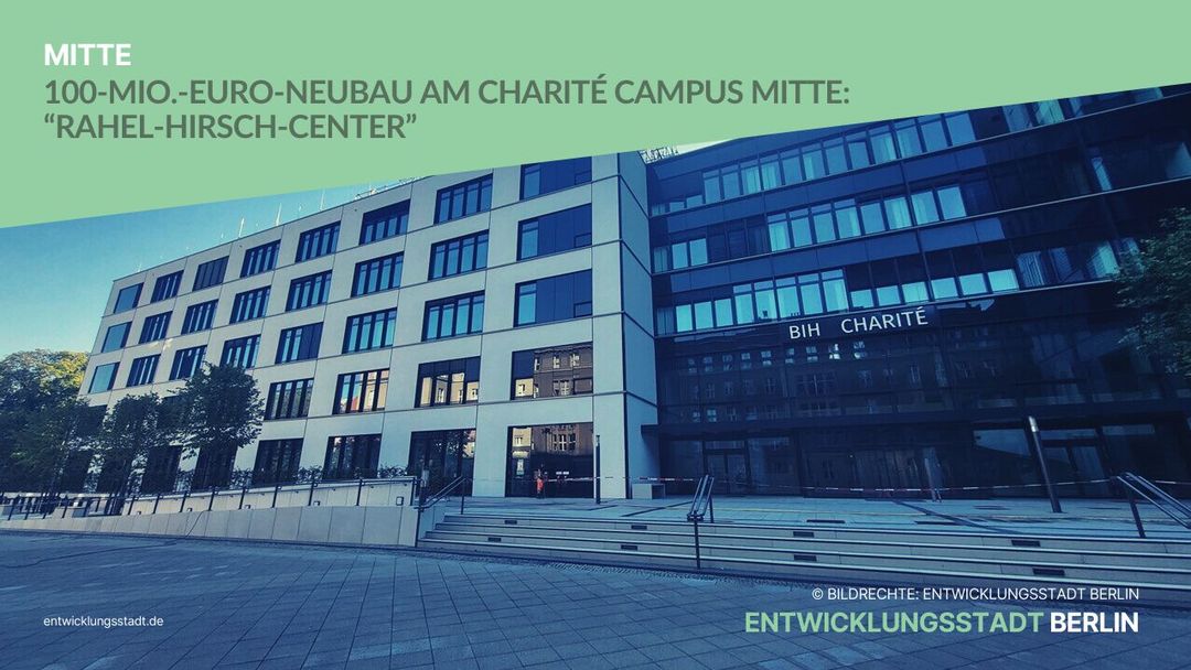 100-Mio.-Euro-Neubau am Charité Campus Mitte: "Rahel-Hirsch-Center"