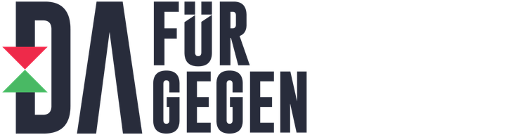 Dafür oder Dagegen?